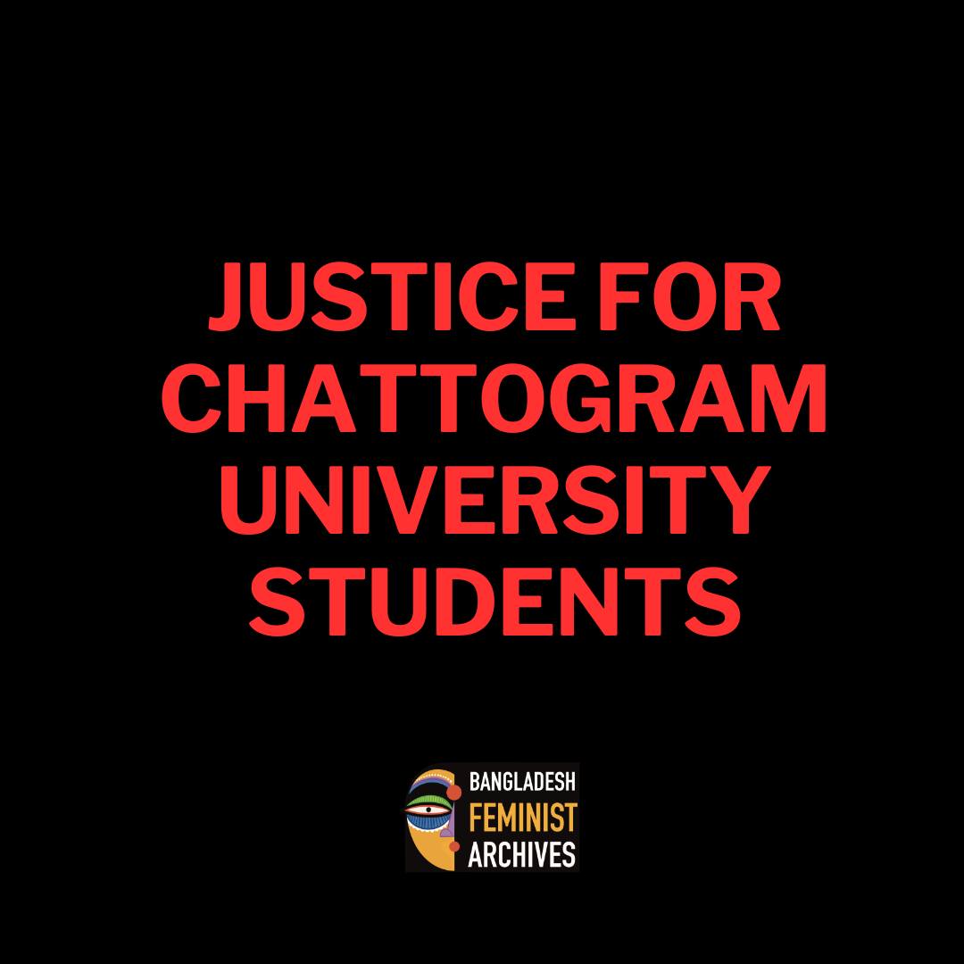 Justice For Chattogram University Students – Bangladesh Feminist Archives