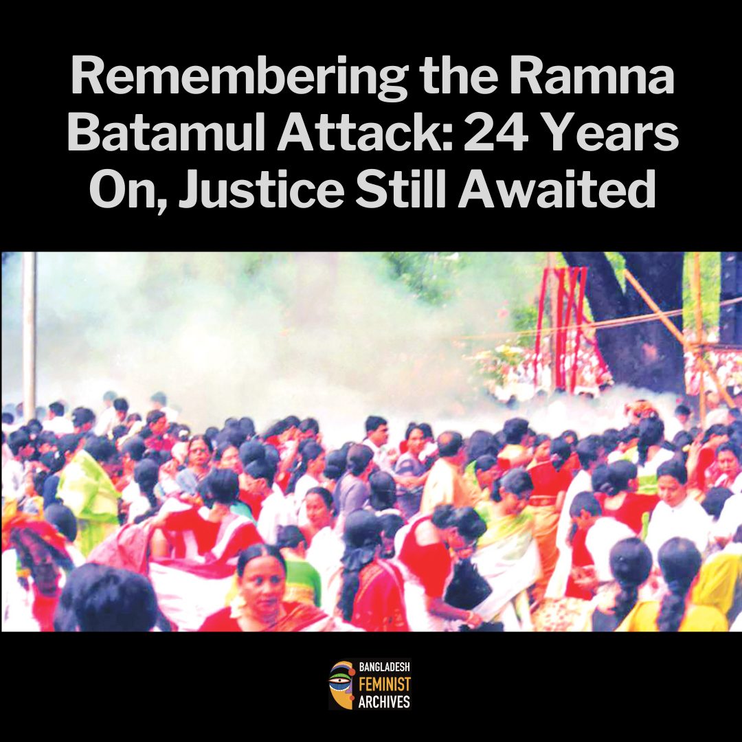 Remembering the Ramna Batamul attack :24 years on, justice still awaited – Bangladesh Feminist ...